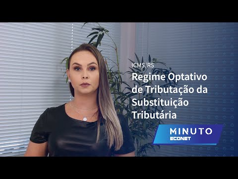 ICMS/RS – Regime Optativo de Tributação da Substituição Tributária (ROT ST)