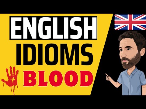 British English idioms with ‘blood’