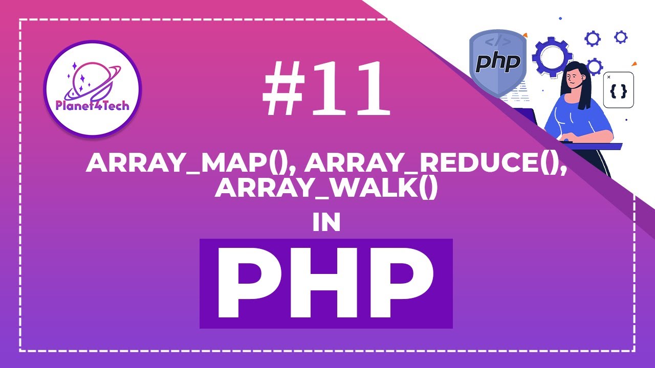 (E-11) - array_map(), array_walk(), array_reduce() in php
