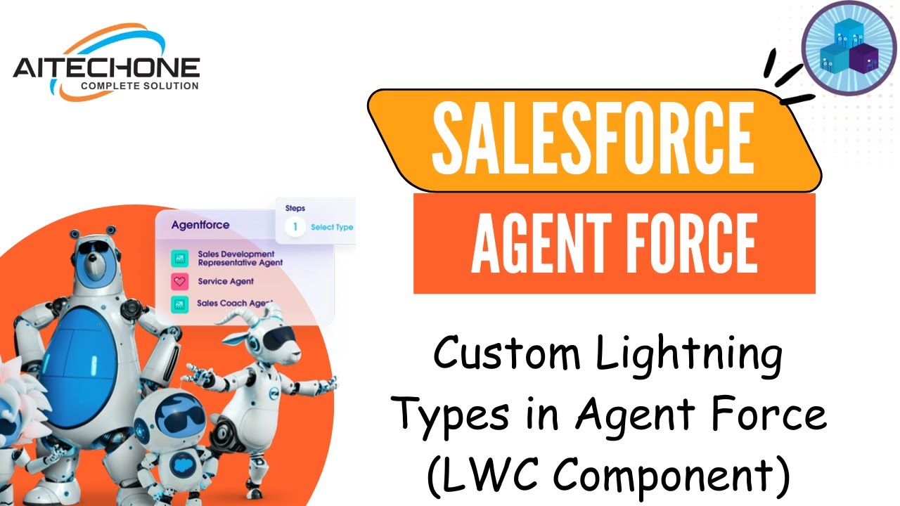 Episode 22: Custom Lightning Types using LWC (Agent Force)