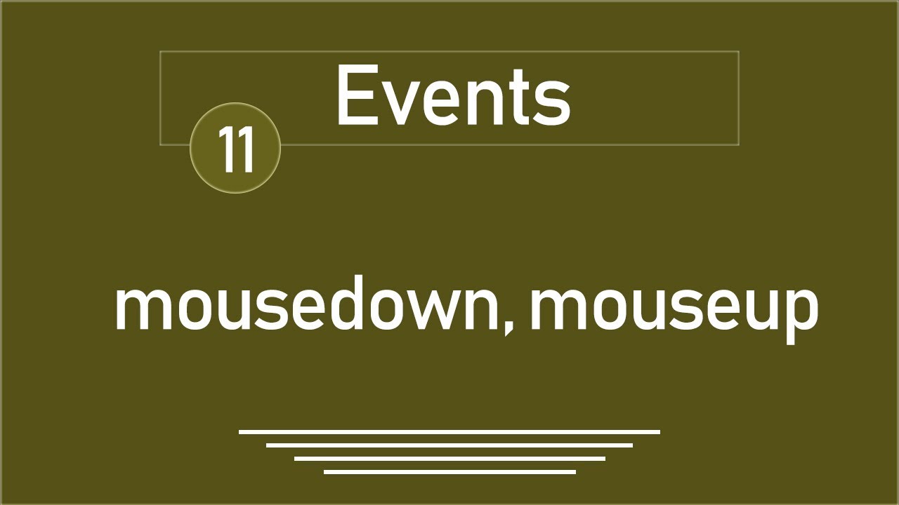 11 - ( jQuery Tutorial )  Events: mousedown, mouseup