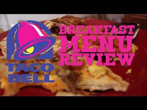 Taco Bell Breakfast Menu REVIEW!
