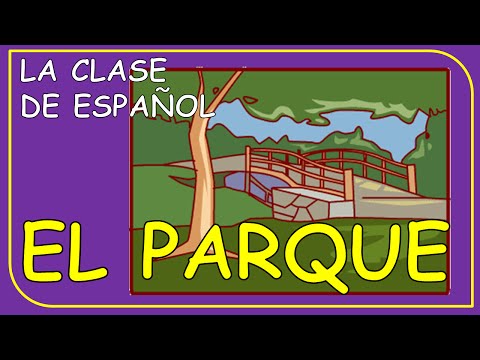 The park in Spanish / El parque