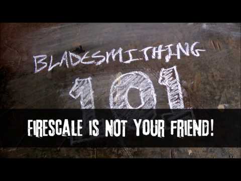 Bladesmithing 101 - Firescale is not your friend
