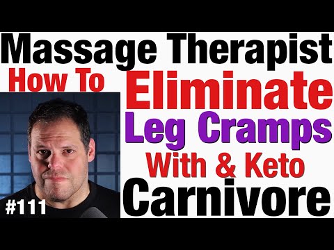How to ELIMINATE leg cramps on a Carnivore & Keto lifestyle. From a Massage Therapist #111.