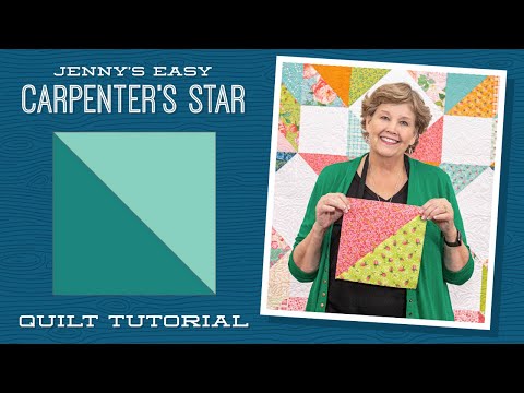 Make an Easy Carpenter's Star Quilt with Jenny Doan of Missouri Star (Video Tutorial)