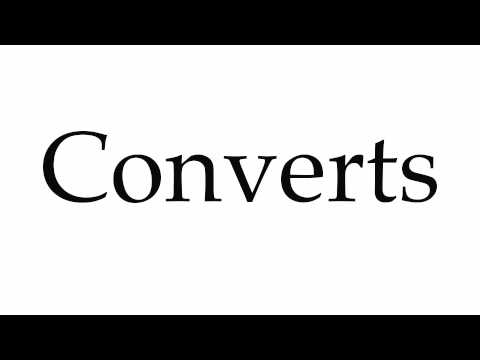 How to Pronounce Converts