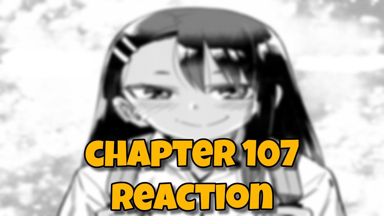 BEST CHAPTER!!!! | Nagatoro Chapter 107 Reaction