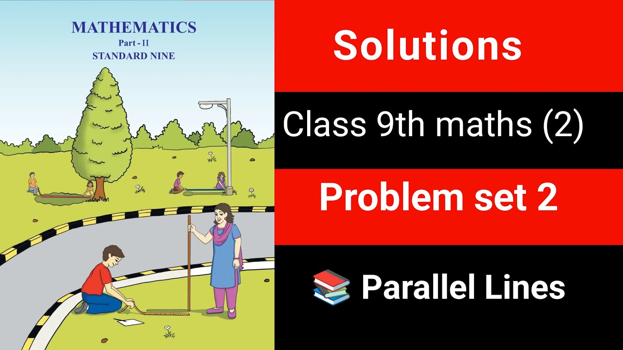 ✅ Class 9 Maths Part 2 | Problem Set 2 | Solutions | 📚 Parallel Lines | Maharashtra Board |
