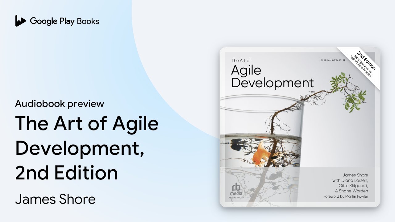 The Art of Agile Development, 2nd Edition by James Shore · Audiobook preview
