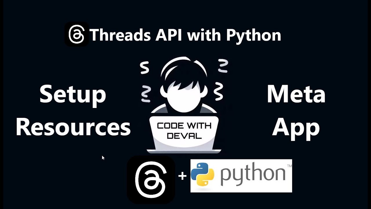 Threads API Python Tutorial - Complete Setup & Resources Guide (Part 1)