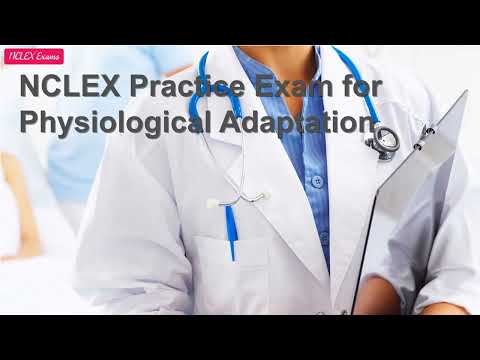 Physiological Adaptation | NCLEX Exam (86)