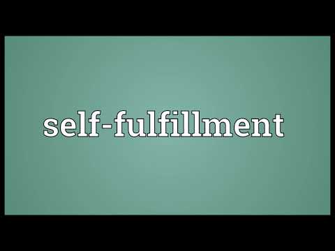 Self fulfillment Meaning