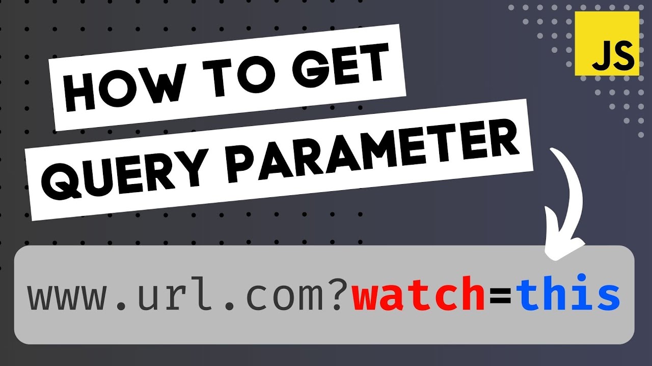 How To Get Query Parameter in JavaScript