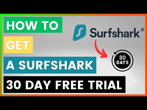 How To Get A Surfshark 30 Day Free Trial? [in 2025]