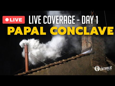 2025 Papal Conclave LIVE Coverage - Day 1 | The Catholic Talk Show