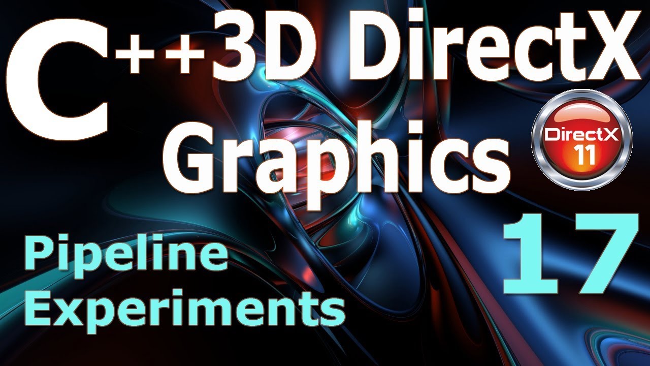 C++ 3D DirectX Tutorial [Pipeline Experiments]
