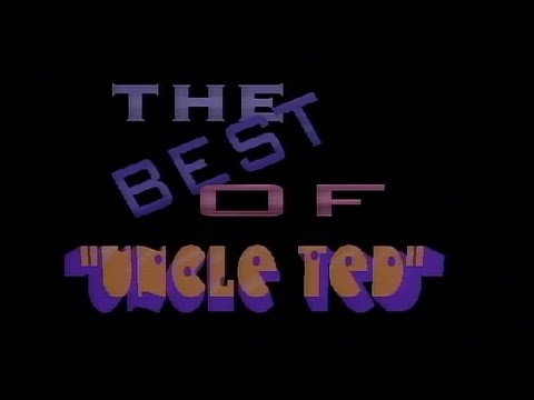 The Best of "Uncle Ted"