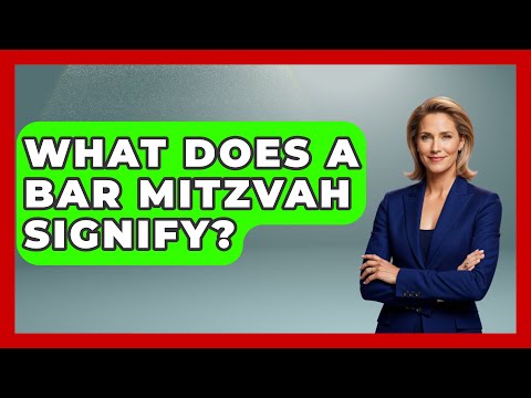 What Does A Bar Mitzvah Signify? - Jewish Teachings For All