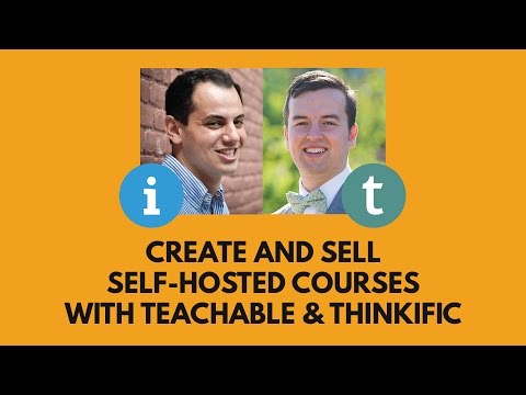 How to Create and Sell Online Courses with Teachable and Thinkific: Free Webinar