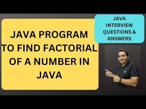 5. Program to find factorial of a Number in Java| Java Interview Questions