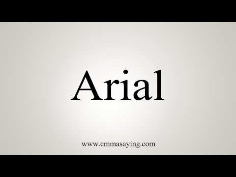 How To Say Arial