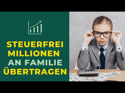 (IL-)Legaler STEUERTRICK: Millionen-Depot STEUERFREI auf Kinder und Ehegatte übertragen!