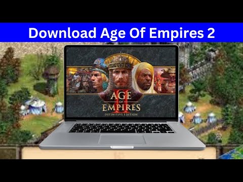 How to Download Age of Empires 2 for Free (2024 Updated Guide)