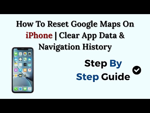 How To Reset Google Maps On iPhone | Clear App Data & Navigation History