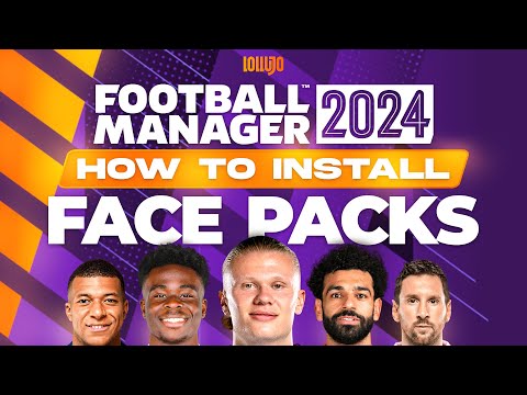 How to Install Face Packs in FM24