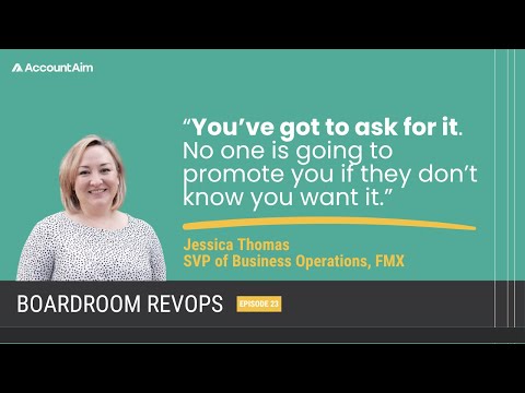 How to become VP of RevOps with Jessica Thomas, SVP of Business Operations at FMX