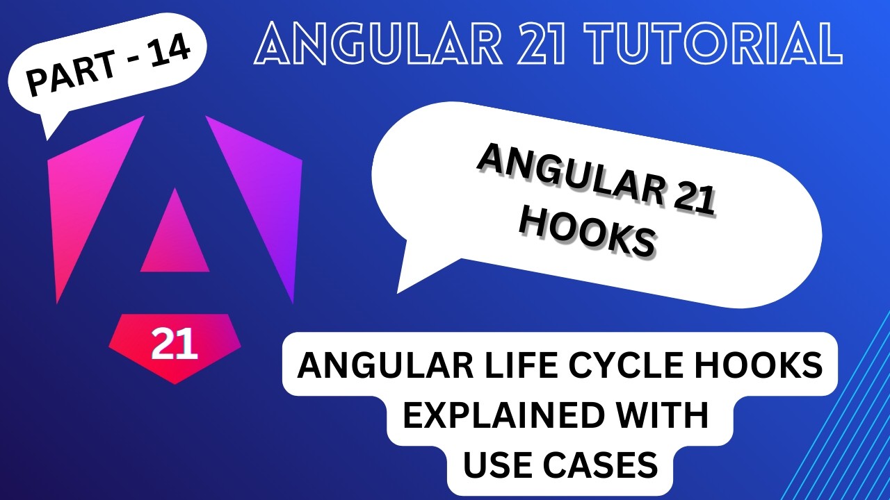 Angular life cycle hooks explained with examples | angular 21 tutorial for beginners