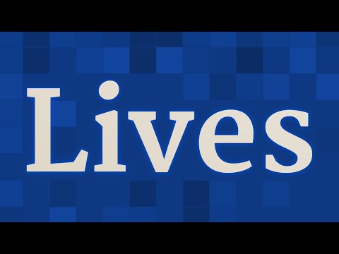 LIVES pronunciation • How to pronounce LIVES