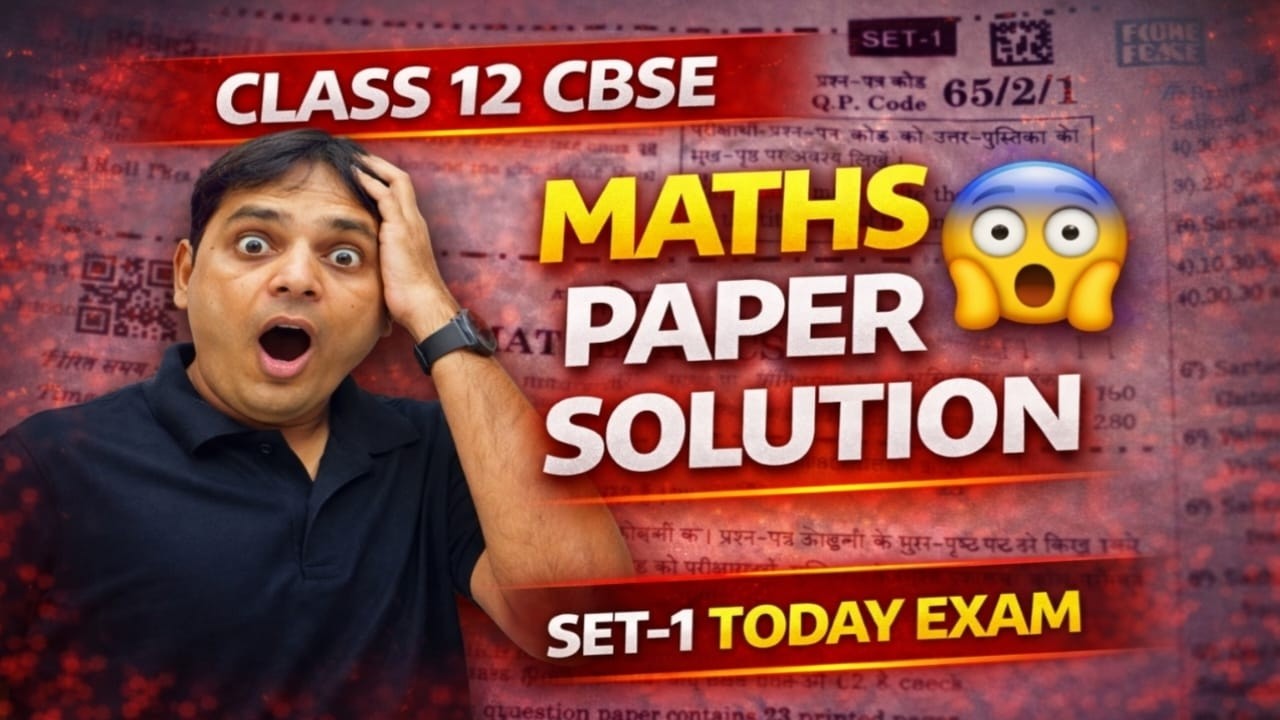 Maths Paper 2026 OUT 😱 | SET-1 Complete Solution + Paper Analysis