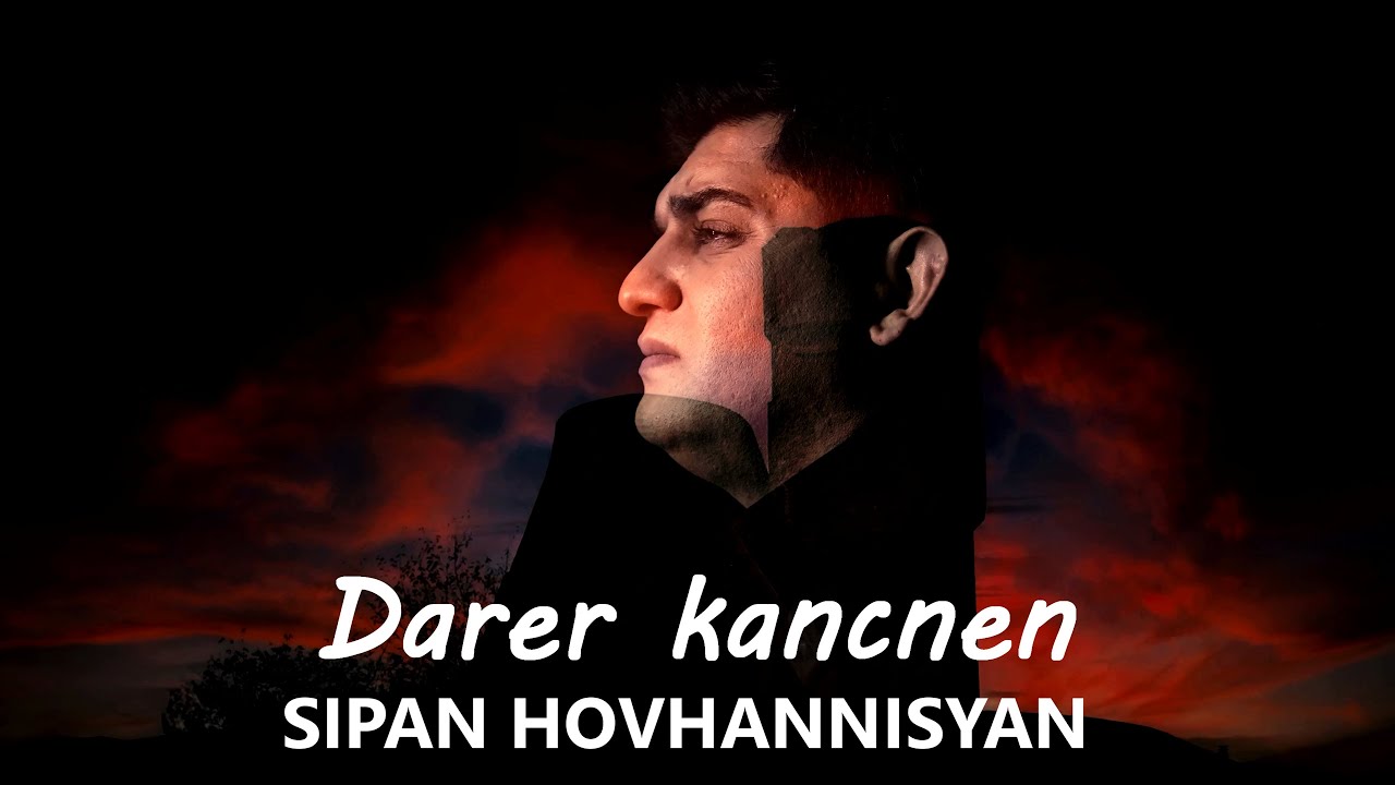 DARER KANCNEN by Sipan Hovhannisyan from Armenia | Popnable