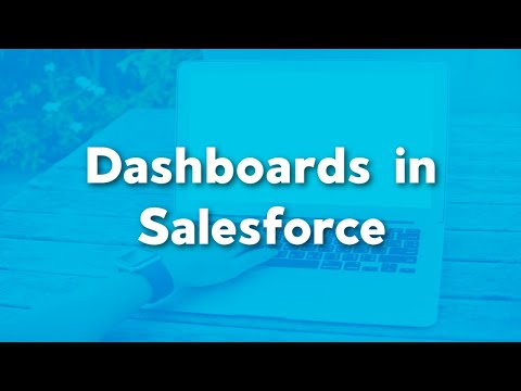 Dashboards in Salesforce | How to create a dashboard in Salesforce | Dashboard Basics
