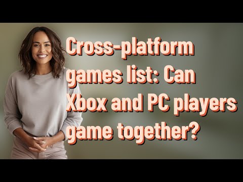 Cross-platform games list: Can Xbox and PC players game together?