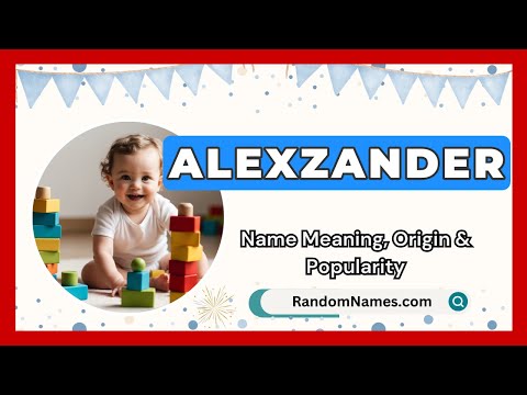 Alexzander - Baby Boy Name Meaning, Origin & Popularity - RandomNames.com