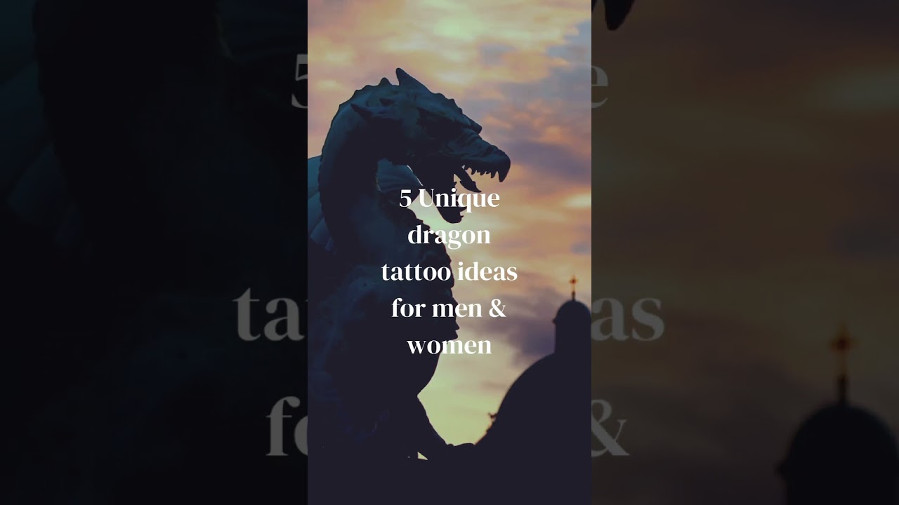 5 Amazing dragon tattoo ideas for men & women 🐉🐲