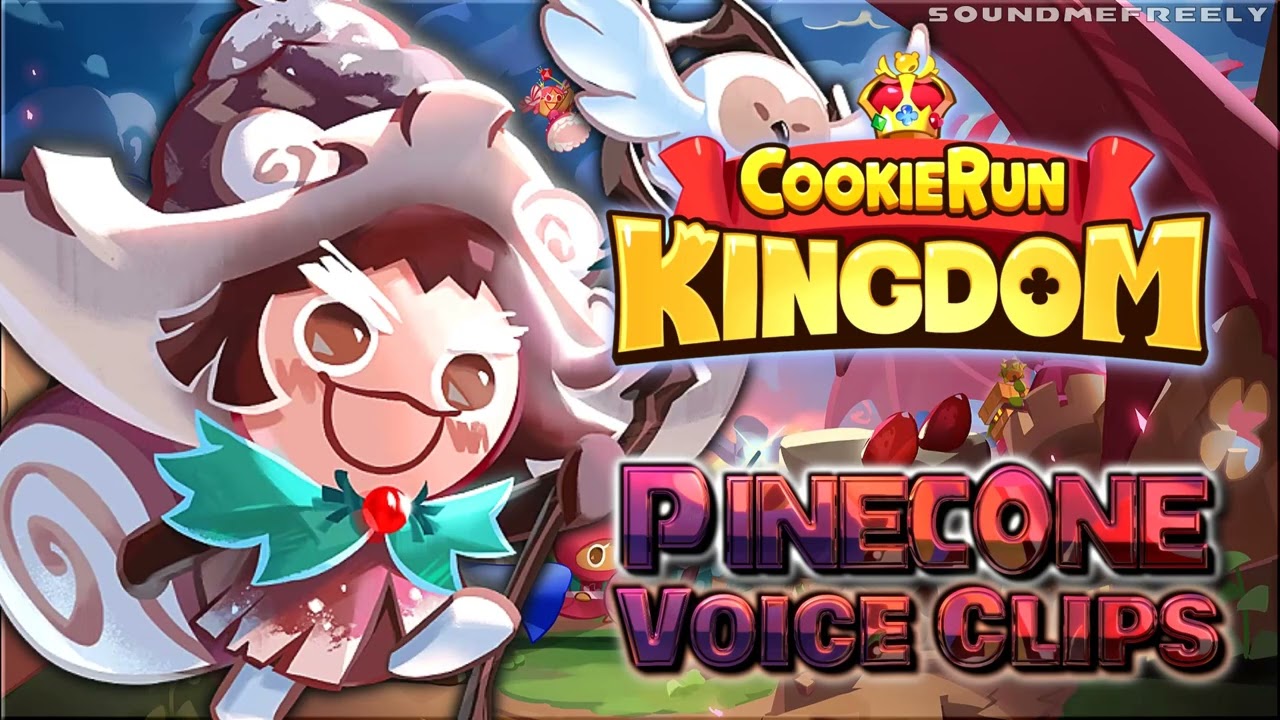All Pinecone Cookie Voice Clips • Cookie Run: Kingdom • Voice Lines (Mara Junot) ENGLISH