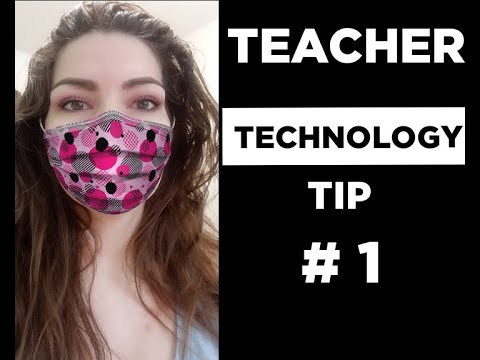 Teacher Technology Tip #1