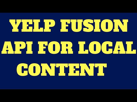Yelp Fusion API For Local Content (New Developer Program)