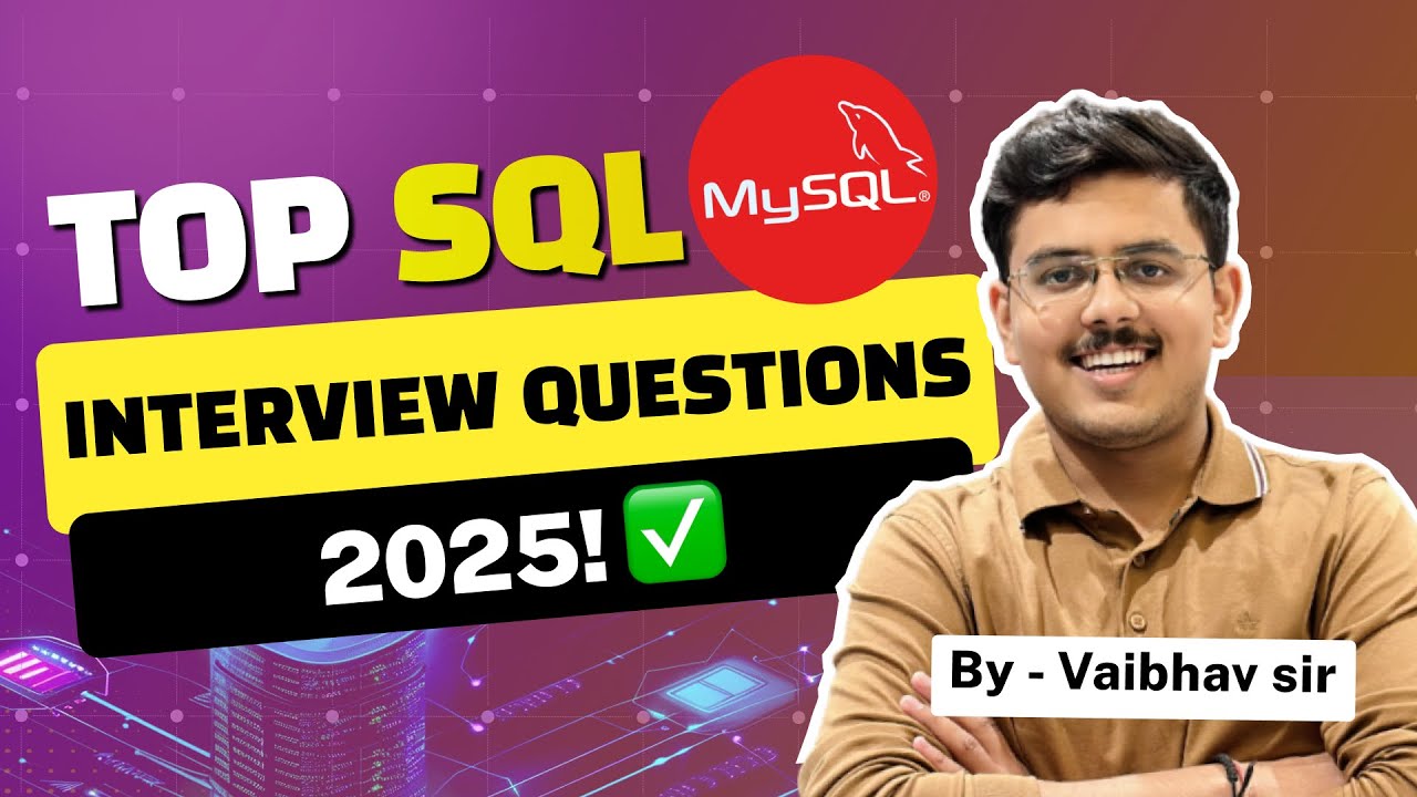 15 SQL Interview Questions TO GET YOU HIRED in 2025! | Crack SQL Interviews Like a Pro 🚀