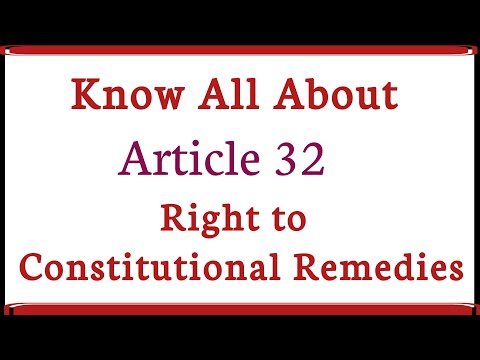 Notes on Article 32 of the Indian Constitution l Right to Constitutional Remedies