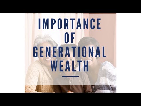 What is Generational Wealth | How do we build Generational Wealth | Invest in more Assets