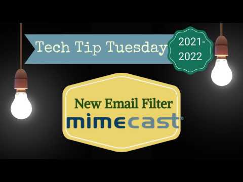 Tech Tip Tuesday #7 : Mimecast- Email Filtering