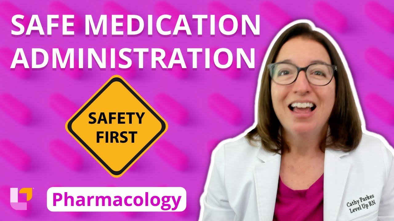 Safe Medication Administration: Pharmacology |  @LevelUpRN