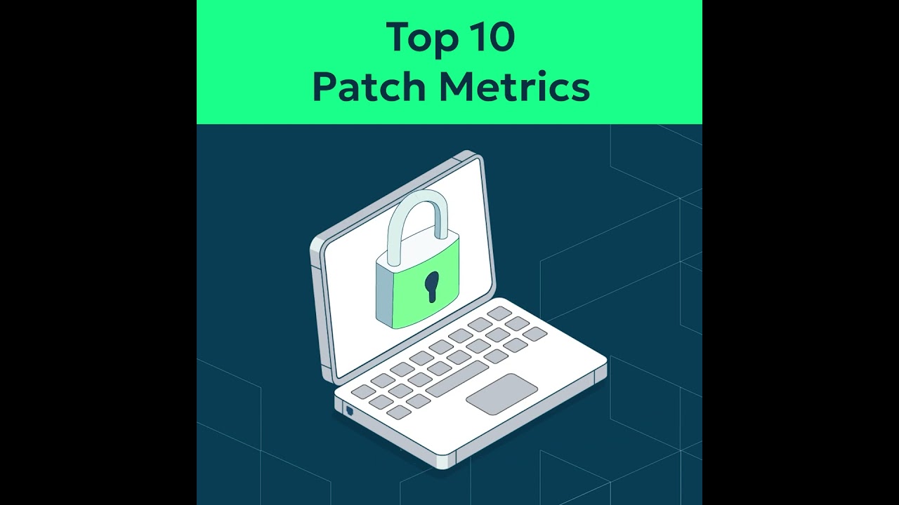 10 Essential Metrics for Patch Management Success #PatchManagement