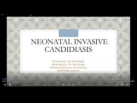 Neonatal Invasive Candidiasis- Part 1