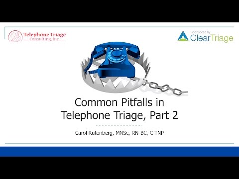 Clinical Pitfalls in Nurse Telephone Triage Part 2